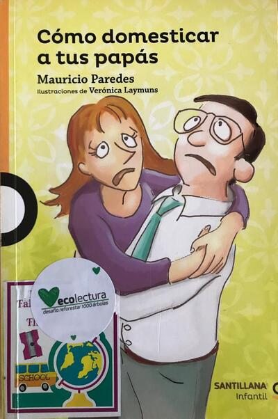Ecolectura - Cómo domesticar a tus papás