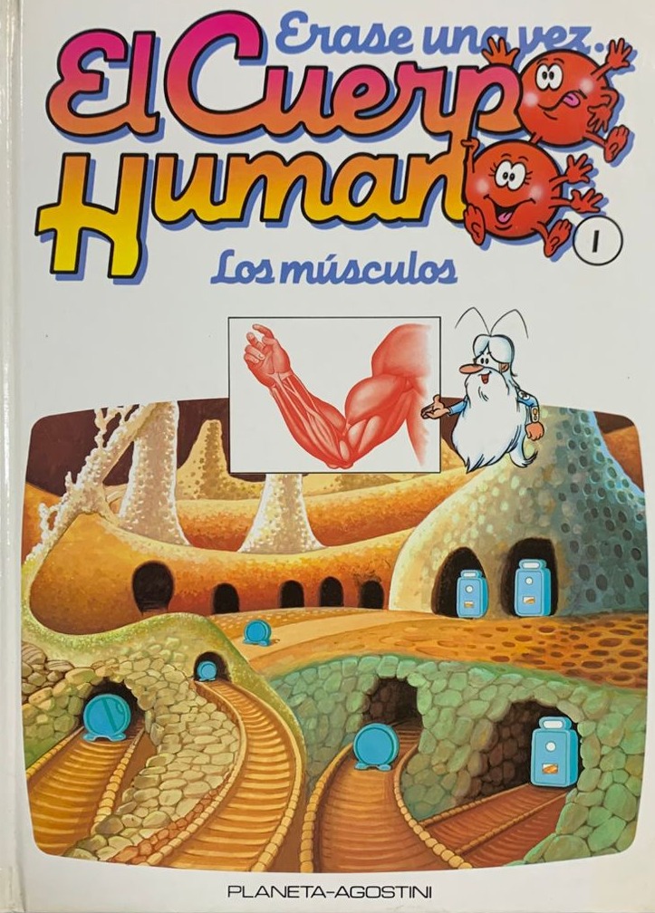 Ecolectura - Érase una vez el cuerpo humano: Los músculos / tapa dura