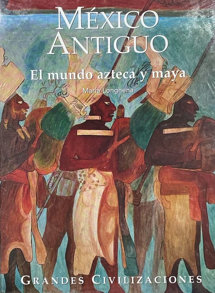 Ecolectura - México antiguo: El mundo azteca y maya / Tapa dura