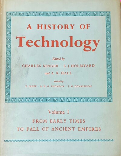 Ecolectura - A history of technology, Volume I: From early times to ...