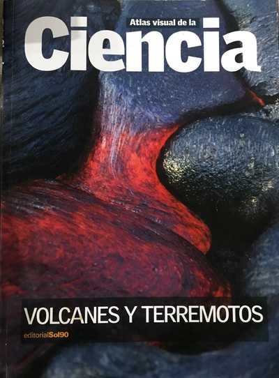 Ecolectura - Atlas visual de la Ciencia : Volcanes y terremotos