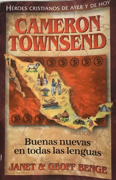 Ecolectura - Cameron Townsend : Buenas nuevas en todas las lenguas