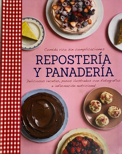 Ecolectura - Comida rica sin complicaciones : Repostería y panadería ...