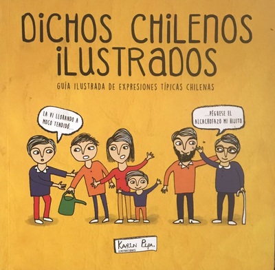 Ecolectura - Dichos Chilenos Ilustrados : Guía ilustrada de expresiones ...