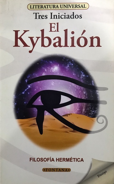Ecolectura - El Kybalión, tres iniciados : Filosofía hermética