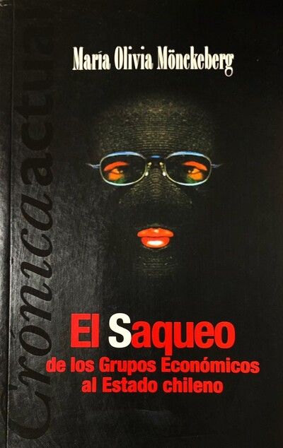 Ecolectura - El Saqueo de los grupos económicos al estado chileno