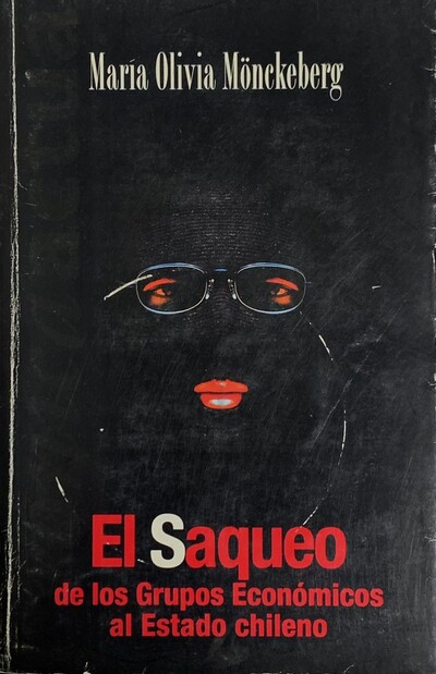Ecolectura - El Saqueo de los grupos económicos al estado Chileno