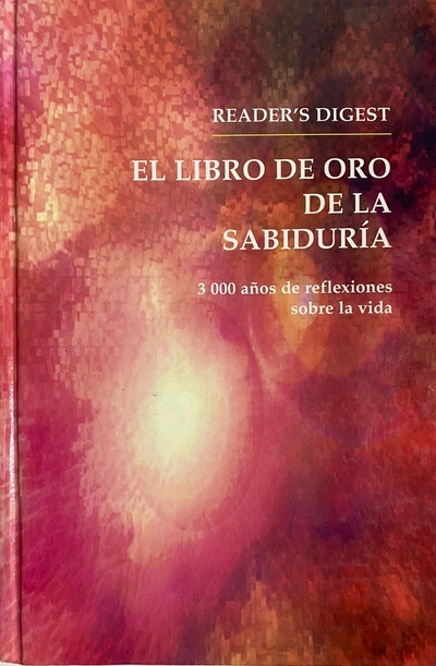 Ecolectura - El libro de oro de la sabiduria: 3000 años de reflexiones ...