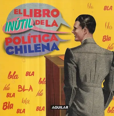 Ecolectura - El libro inútil de la política chilena