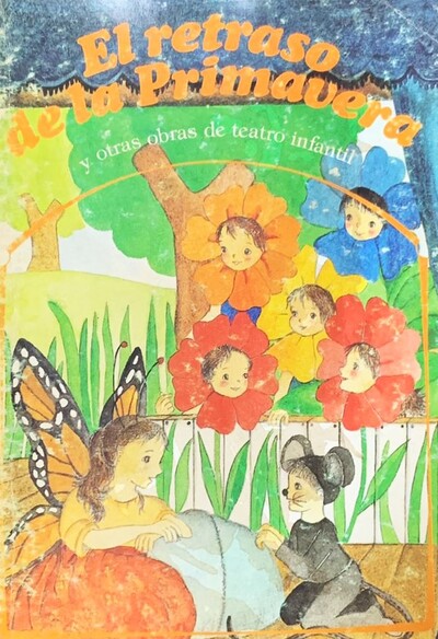 Ecolectura - El retraso de la primavera y otras obras de teatro infantil