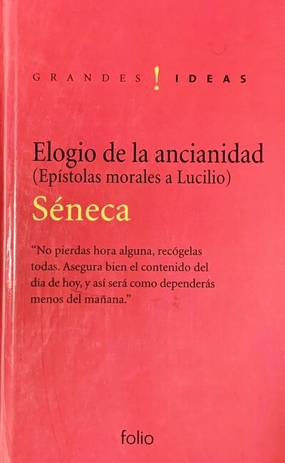Ecolectura - Elogio de la ancianidad (Epístolas morales a Lucilio ...