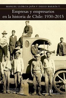 Ecolectura - Empresas y empresarios en la historia de Chile: 1810-1930