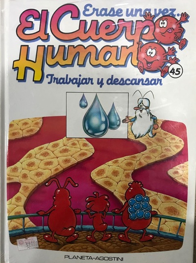 Ecolectura - Erase una vez el cuerpo humano 45 : Trabajar y descansar ...