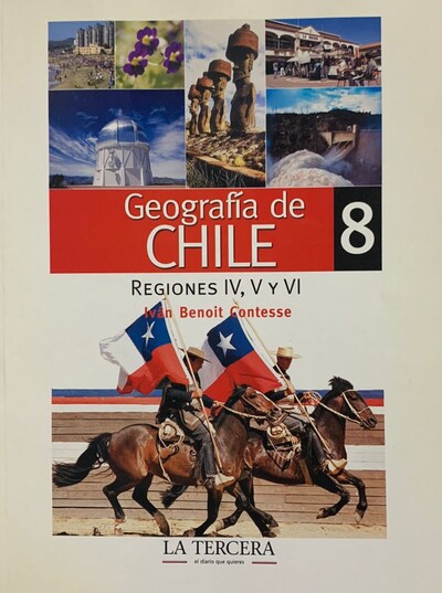 Ecolectura - Geografía de Chile 8: Regiones IV, V y VI