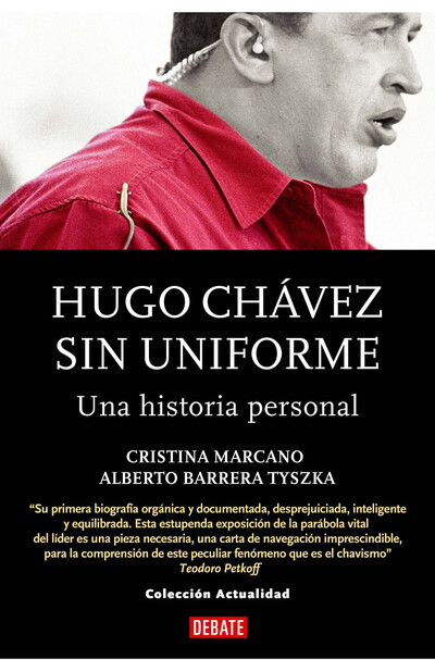 Ecolectura - Hugo Chávez sin uniforme, una historia personal
