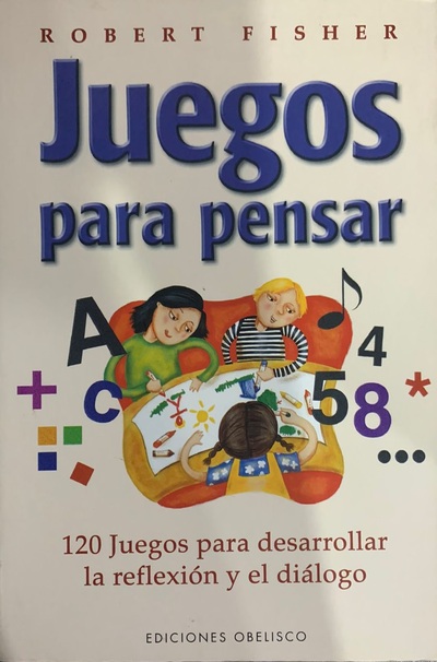 Ecolectura - Juegos para pensar : 120 juegos para desarrollar la ...