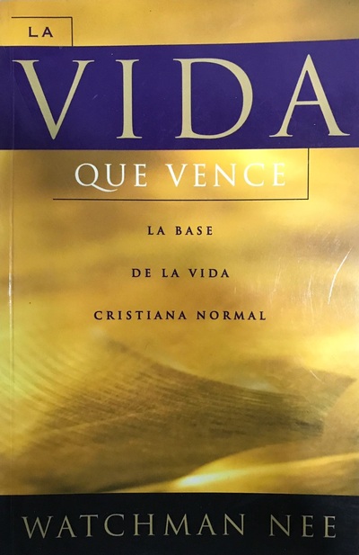 Ecolectura - La vida que vence : La base de la vida Cristiana normal