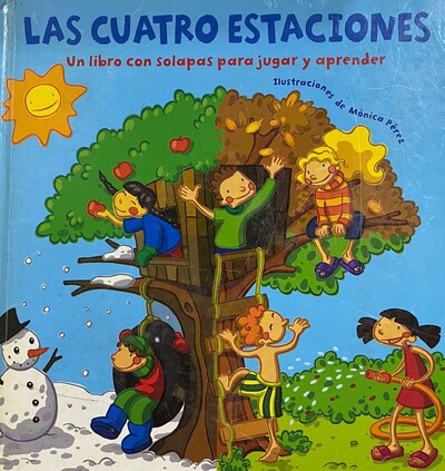 Ecolectura - Las Cuatro Estaciones: Un libro con solapas para jugar y ...