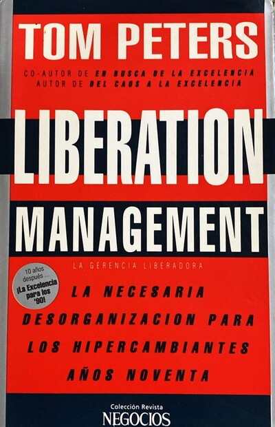 Ecolectura - Liberation management: La necesaria desorganización para ...