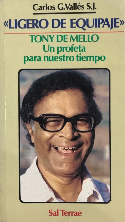 Ecolectura - "Ligero de Equipaje". Tony de Mello, Un profeta para ...