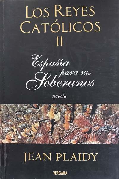Ecolectura - Los Reyes Católicos II: España para sus Soberanos