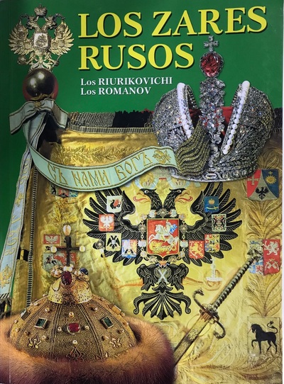 Ecolectura - Los Zares Rusos : Los Riurikovichi, los romanov