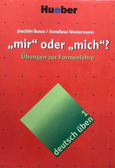 Ecolectura - ,,MIR'' ODER,, MICH´´? (DEUTSCH ÜBEN 1)
