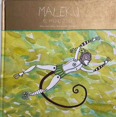 Ecolectura - Maleku : El mono congo / Tapa dura