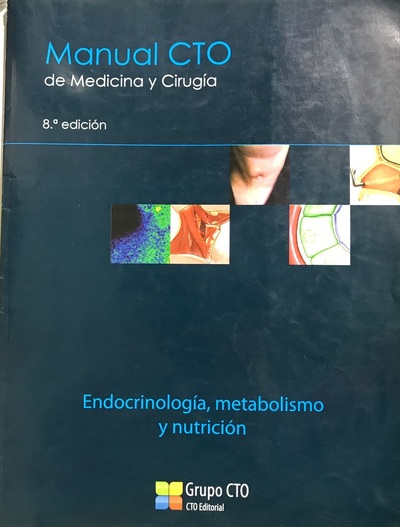 Ecolectura - Manual CTO de Medicina y Cirugía : endocrinología, metabolismo y nutrición