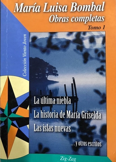 Ecolectura - María Luisa Bombal. Obras completas. Tomo I.