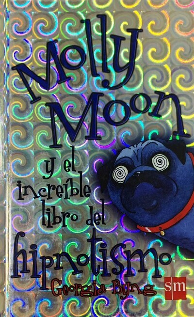 Ecolectura - Molly Moon y el increíble libro del hipnotismo / Tapa dura