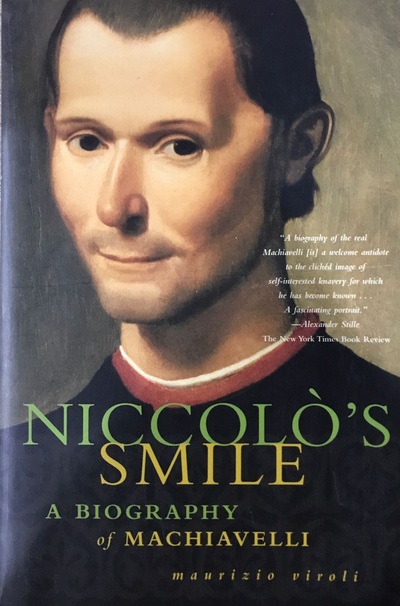Ecolectura - Niccolo's Smile : A biography of Machiavelli