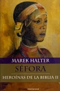 Ecolectura - Séfora: heroínas de la biblia II
