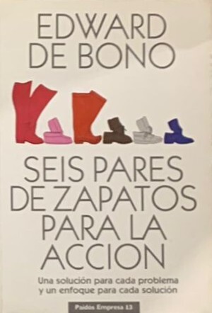 Ecolectura - Seis pares de zapatos para la acción: una solución para cada problema y un enfoque ...