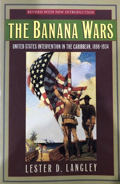 Ecolectura - The Banana Wars : United States Intervention in the ...