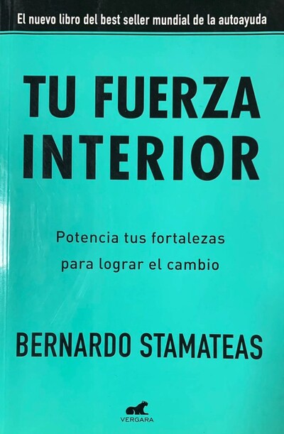 Ecolectura - Tu fuerza interior: Potencia tus fortalezas para lograr el ...