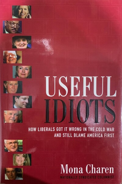 Ecolectura - Useful Idiots: How Liberals Got It Wrong in the Cold War ...