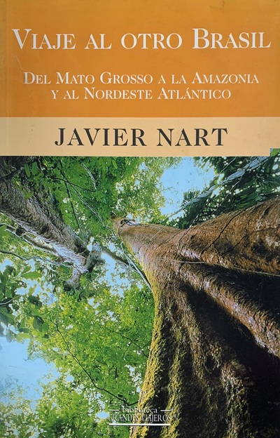 Ecolectura - Viaje al otro Brasil : Del Mato Grosso a la amazonia y al ...