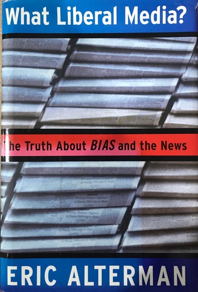 Ecolectura - What liberal media? The truth about Bias and the News ...