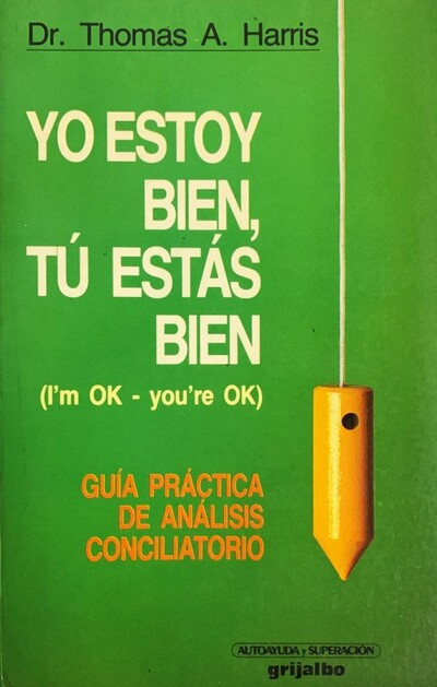 Ecolectura - Yo estoy bien, tu estas bien (I'm OK - You're Ok)