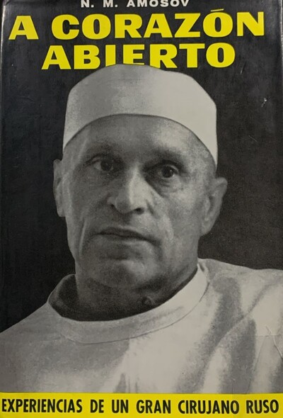Ecolectura - A Corazon Abierto: Experiencias de un cirujano ruso / Tapa ...